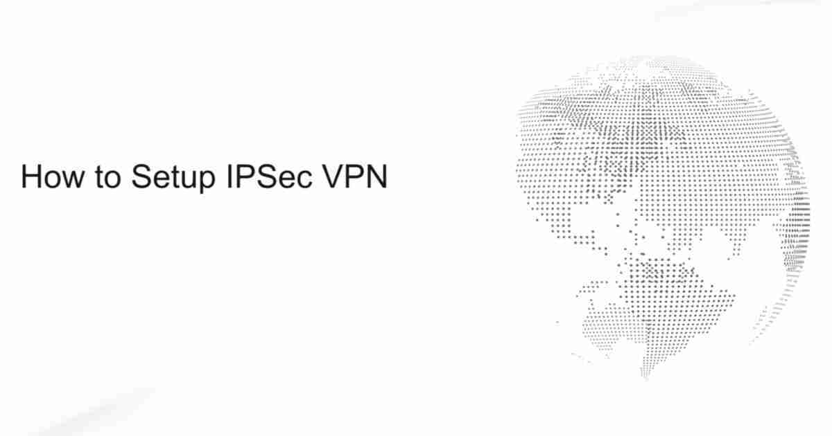 how to establish an IPsec VPN private network between an Alotcer 5G/4G ...